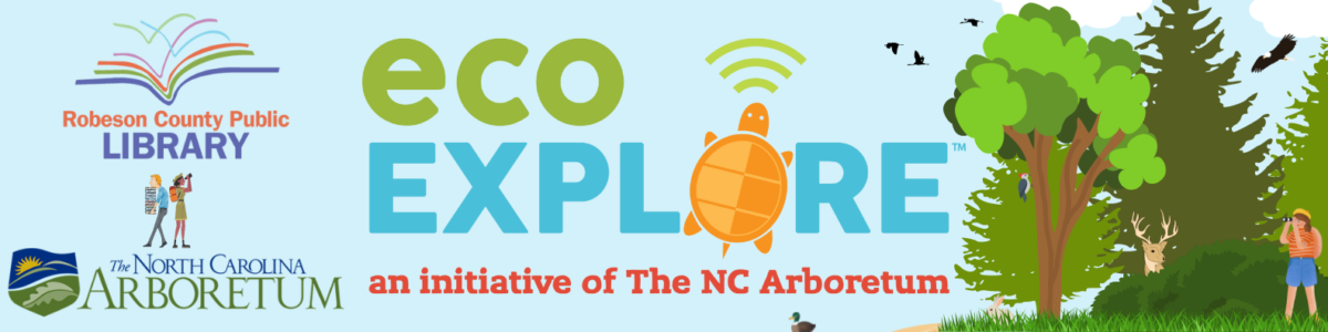 ecoExplore – Robeson County Public Library